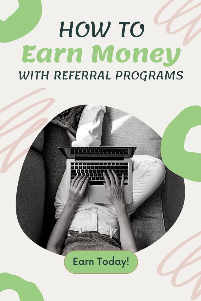 How to Earn Money With Referral Programs | That Traveling Chick: Female ...